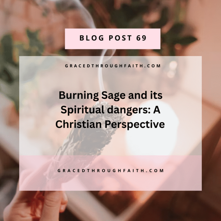 Burning Sage and its Spiritual dangers: A Christian Perspective ...