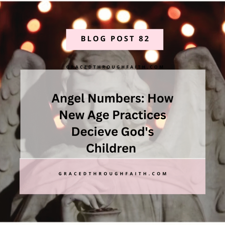 Angel Numbers: How New Age Practices Deceive God’s Children - Graced ...